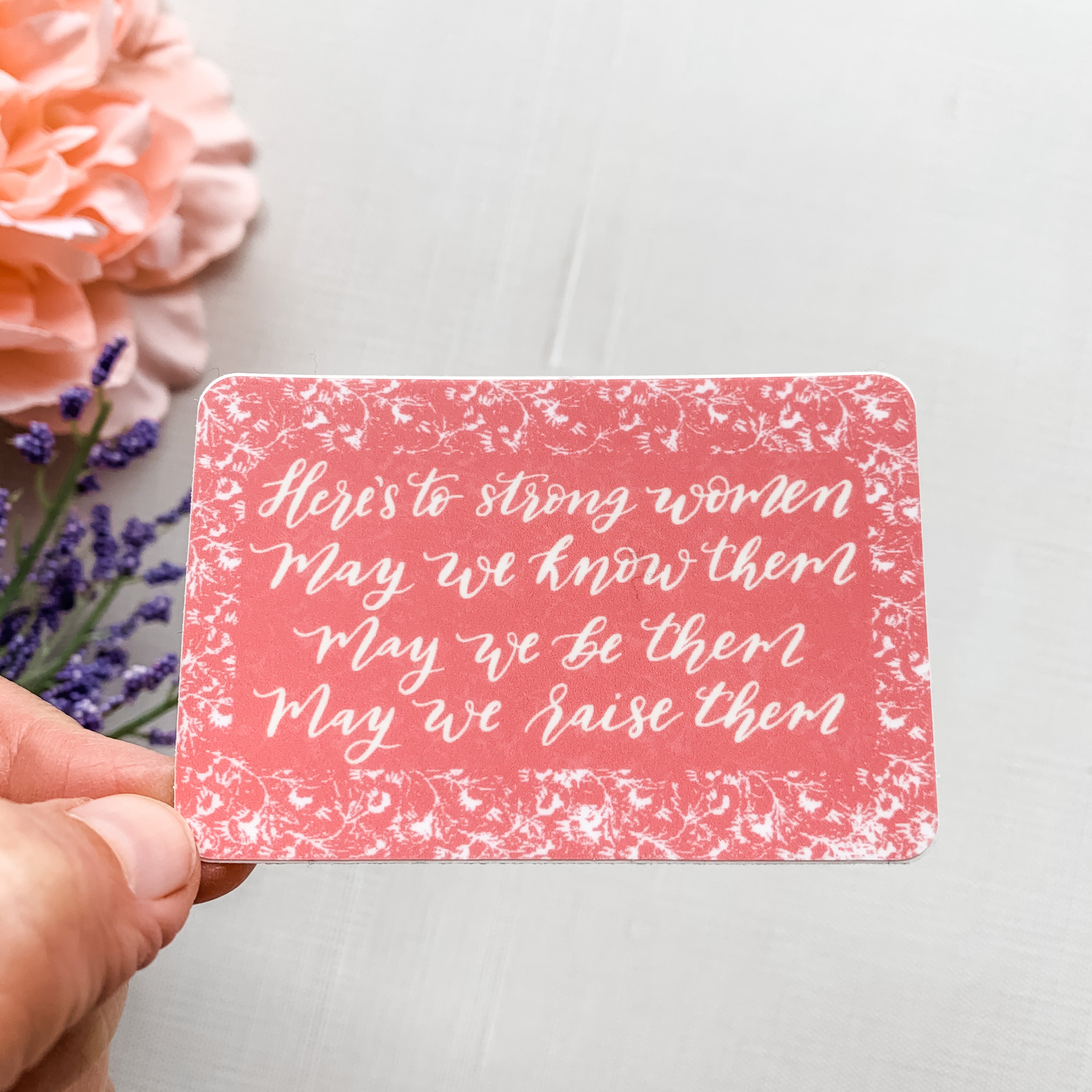 Here's To Strong Women Sticker Decal – Wildflower Paper Company